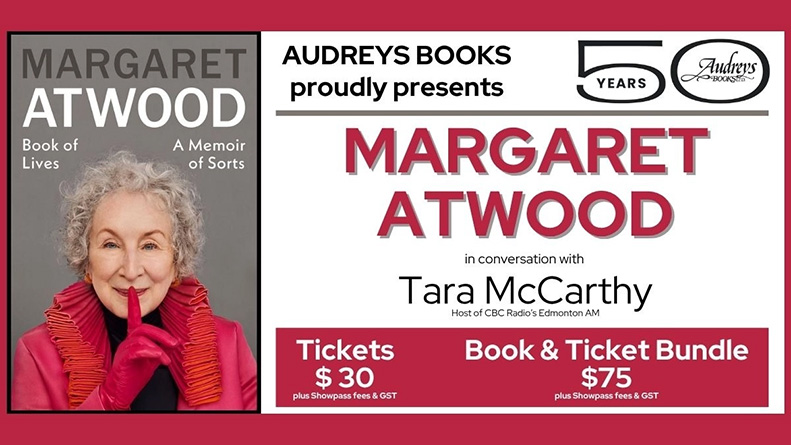 Audreys Books Presents: Margaret Atwood in Conversation - Edmonton Downtown