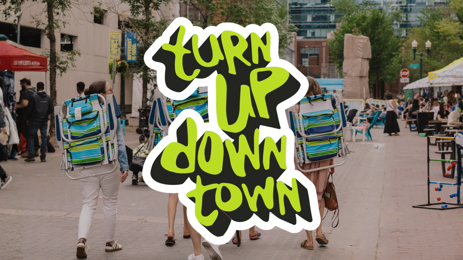 Over 1000 events: It's time to Turn Up Downtown - Edmonton Downtown